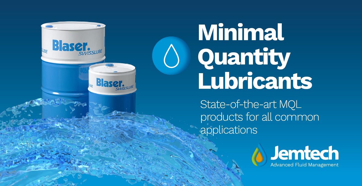 High performance solution Minimal Quantity Lubricants MQL